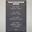 Practice Room Rules – Tone Deaf